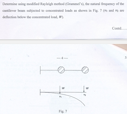 Solved Determine using modified Rayleigh method (Grammel's), | Chegg.com