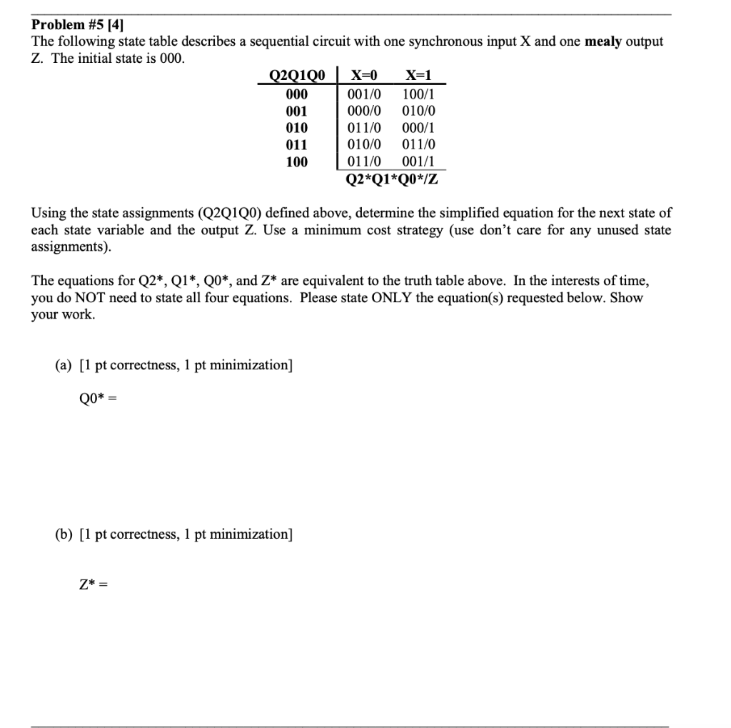 Solved X=1 Problem #5 [4] The following state table | Chegg.com