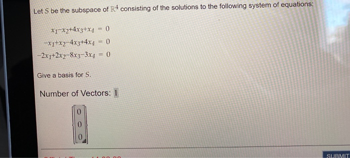 Solved Let S be the subspace of R4 consisting of the | Chegg.com