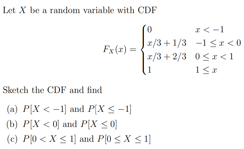 Solved Let X be a random variable with CDF FX(x) = {0, x