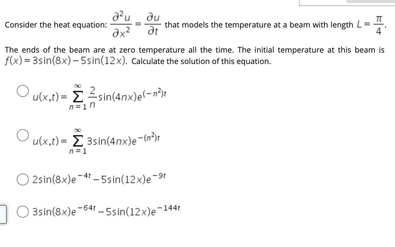 Solved д?и ди TT Consider the heat equation: that models the | Chegg.com