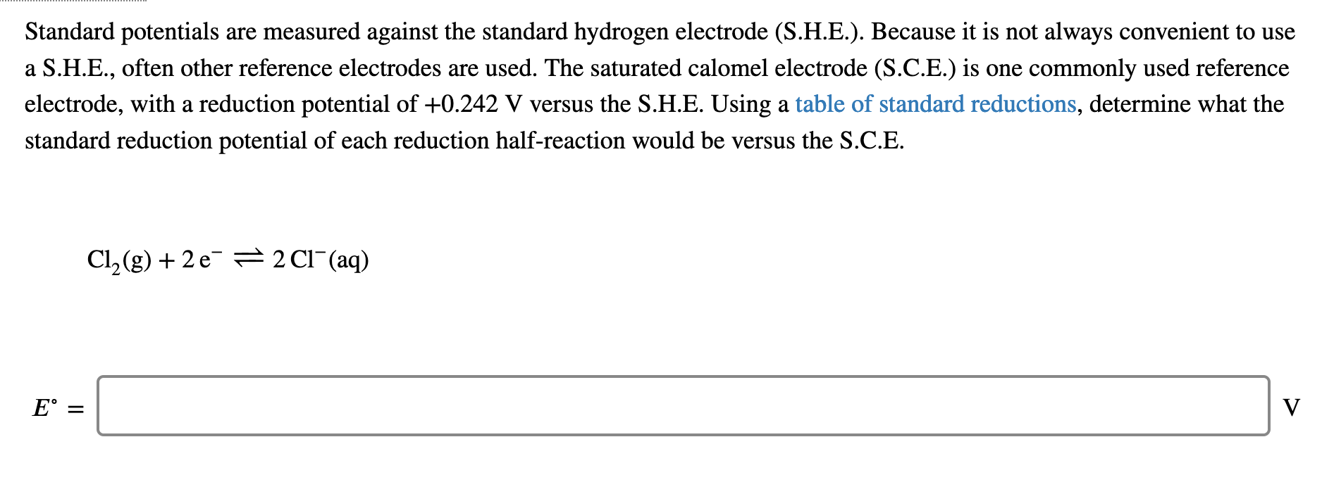 Solved Standard potentials are measured against the standard | Chegg.com