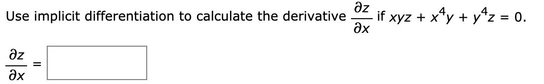 Solved Use implicit differentiation to calculate | Chegg.com