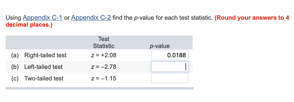 Solved Using Appendix C-1 or Appendix C-2 find the p-value | Chegg.com