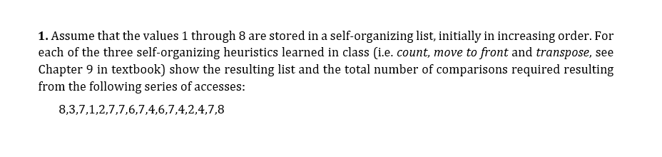 1. Assume that the values 1 through 8 are stored in a | Chegg.com