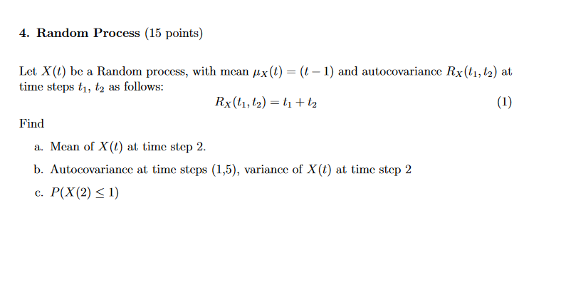 Solved 4. Random Process (15 points) Let X(1) be a Random | Chegg.com