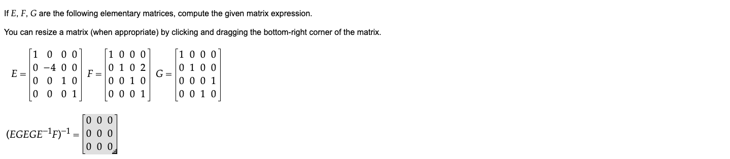 Solved If E,F,G are the following elementary matrices, | Chegg.com