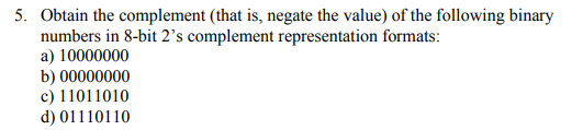 Solved 5. Obtain the complement that is, negate the value) | Chegg.com