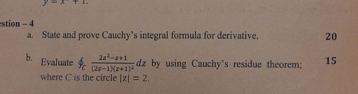 Solved a. State and prove Cauchy's integral formula for | Chegg.com