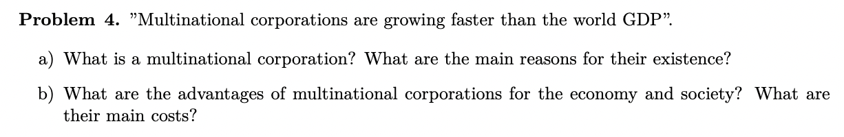 Solved Problem 4. "Multinational corporations are growing | Chegg.com