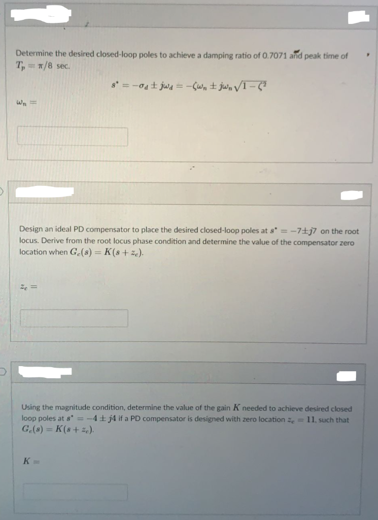 Solved Determine the desired closed-loop poles to achieve a | Chegg.com