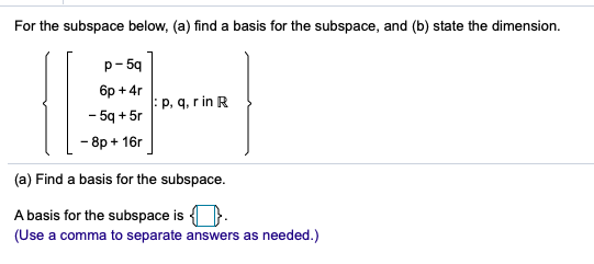 Solved For the subspace below, (a) find a basis for the | Chegg.com