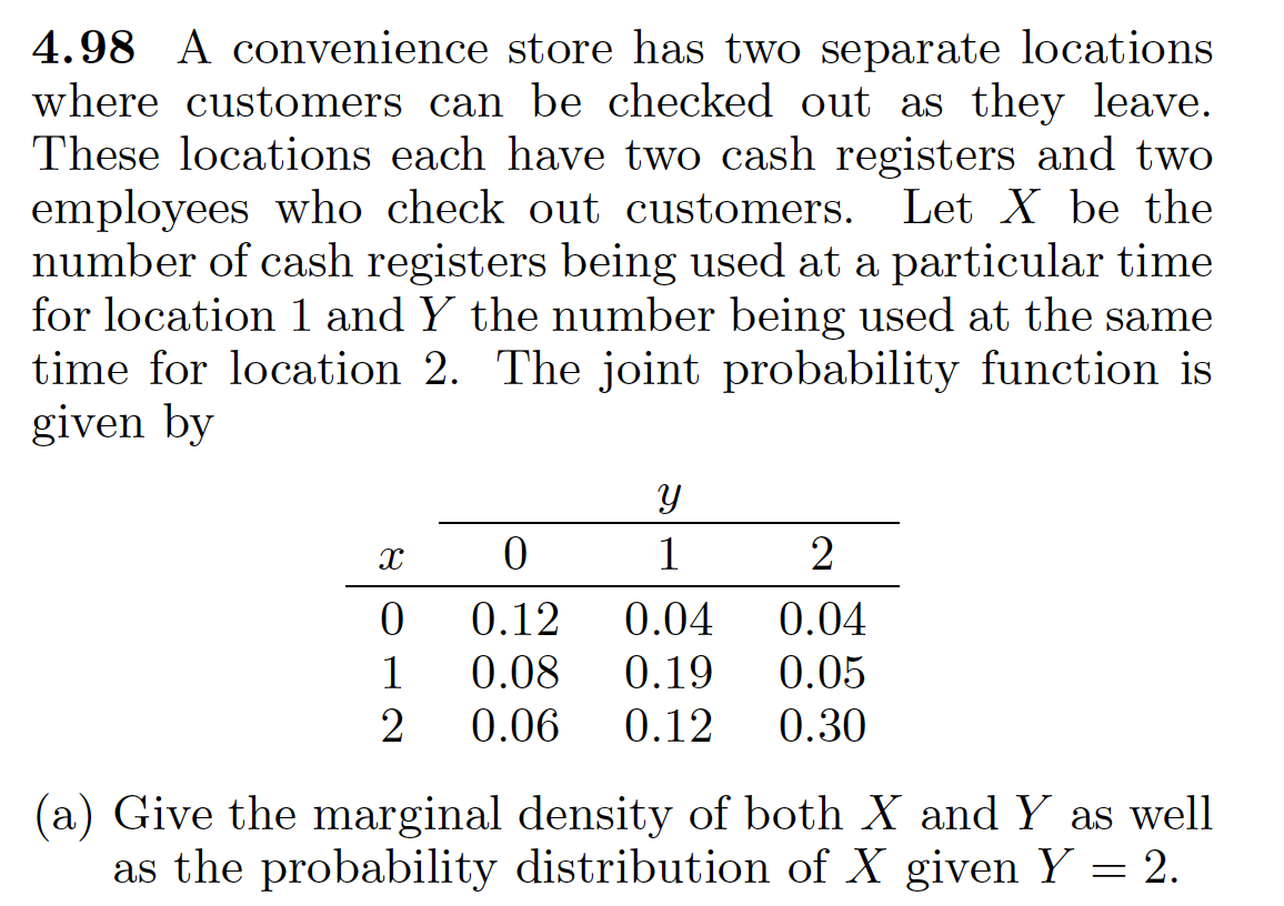 Solved 4.98 A convenience store has two separate locations | Chegg.com