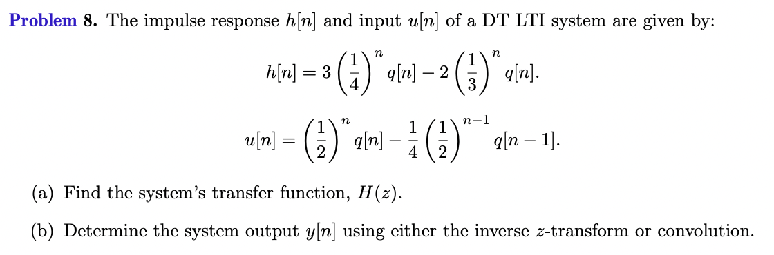 Problem 8. ﻿The impulse response h[n] ﻿and input | Chegg.com