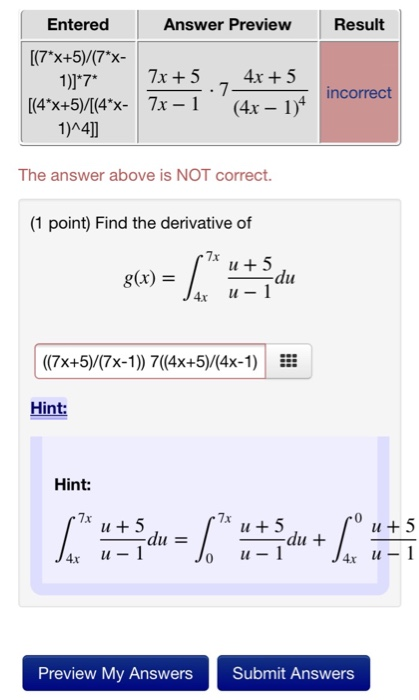Solved Entered Answer Preview Result (7 x+5)/(7'x- 7x +5 4x5 | Chegg.com
