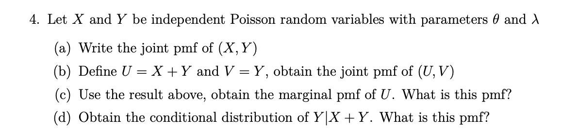 Solved Let X and Y be independent Poisson random variables | Chegg.com