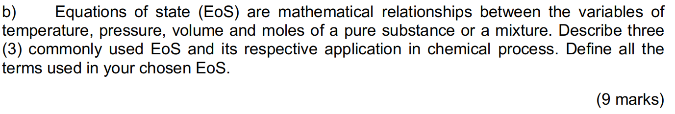 Solved b) Equations of state (EOS) are mathematical | Chegg.com