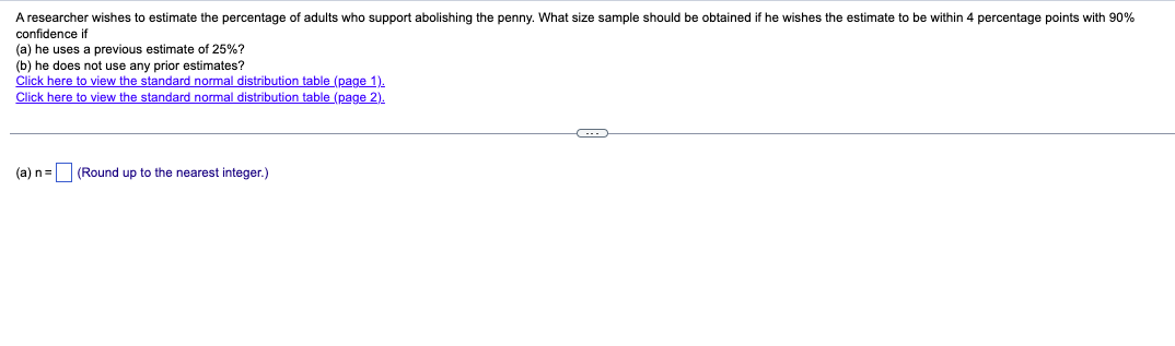 Solved confidence if (a) he uses a previous estimate of 25% | Chegg.com