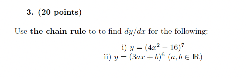 Solved Use the chain rule to to find dy/dx for the | Chegg.com