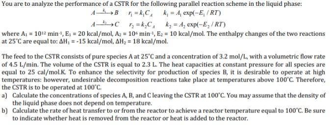 Solved You are to analyze the performance of a CSTR for the | Chegg.com