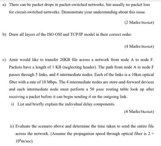 Solved a) There can be packet drops in packet-switched | Chegg.com