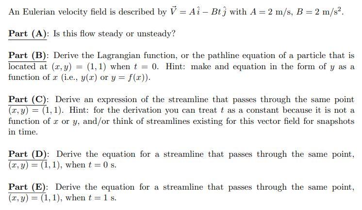 Solved An Eulerian velocity field is described by V = Ai - | Chegg.com