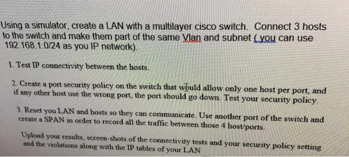 Solved Using a simulator, create a LAN with a multilayer | Chegg.com
