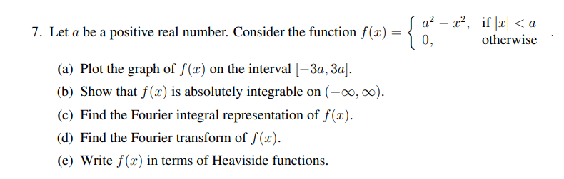 Solved 7. Let a be a positive real number. Consider the | Chegg.com