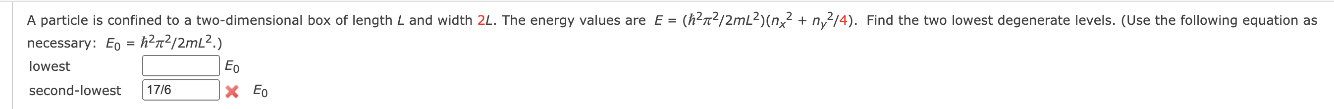Solved necessary: E0=ℏ2π22mL2.) ﻿lowest E0 ﻿second-lowest | Chegg.com