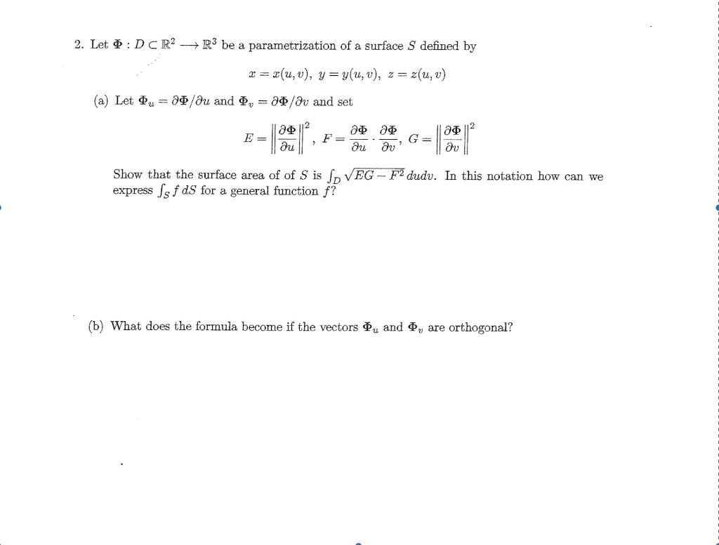 Solved 2. Let Φ:D⊂R2 R3 be a parametrization of a surface S | Chegg.com