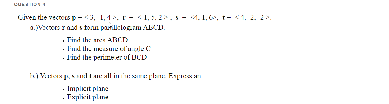 Solved QUESTION 4 Given the vectors p= , r