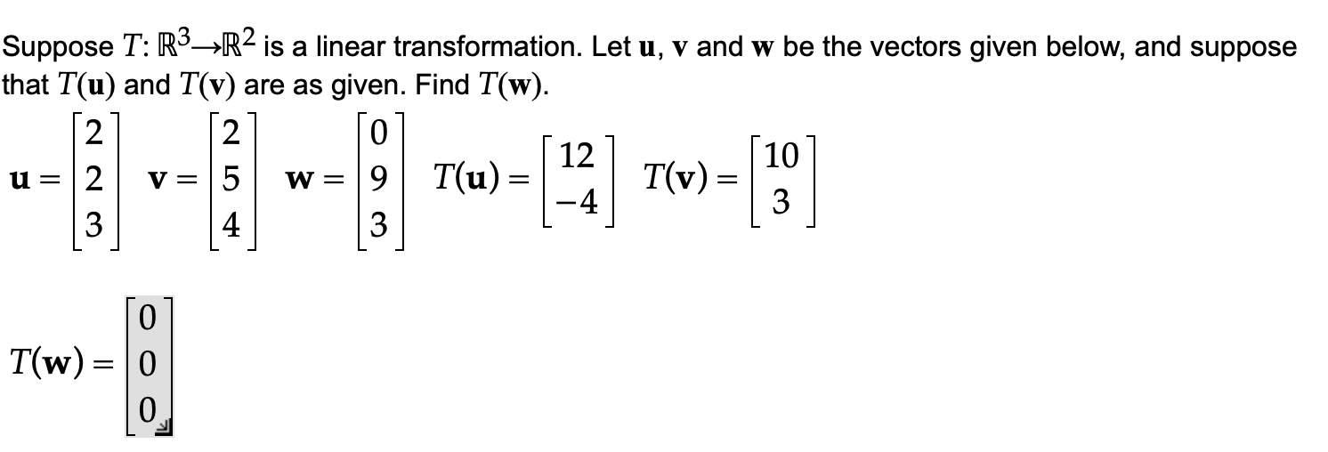 Solved Suppose T:R3→R2 is a linear transformation. Let u,v | Chegg.com