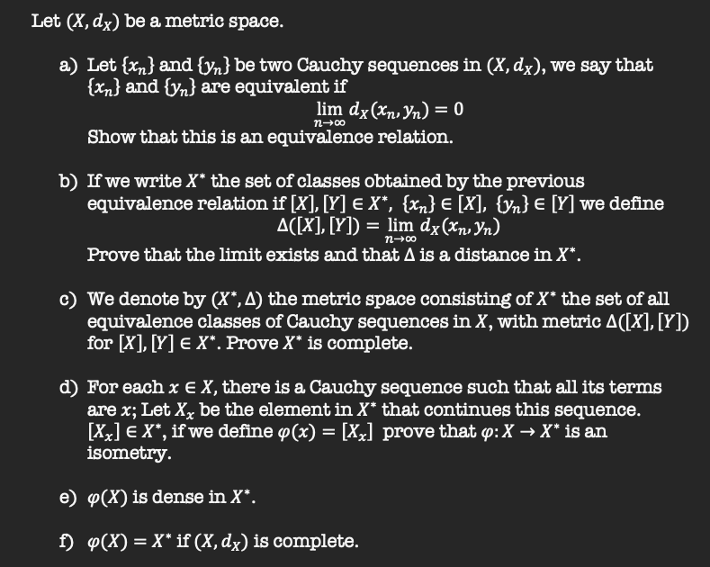 Solved Let (X, dx) be a metric space. a) Let {Xn} and {yn} | Chegg.com