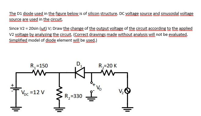 Solved The D1 diode used in the figure below is of silicon | Chegg.com
