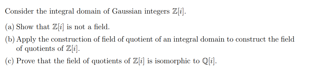 Solved Consider the integral domain of Gaussian integers | Chegg.com