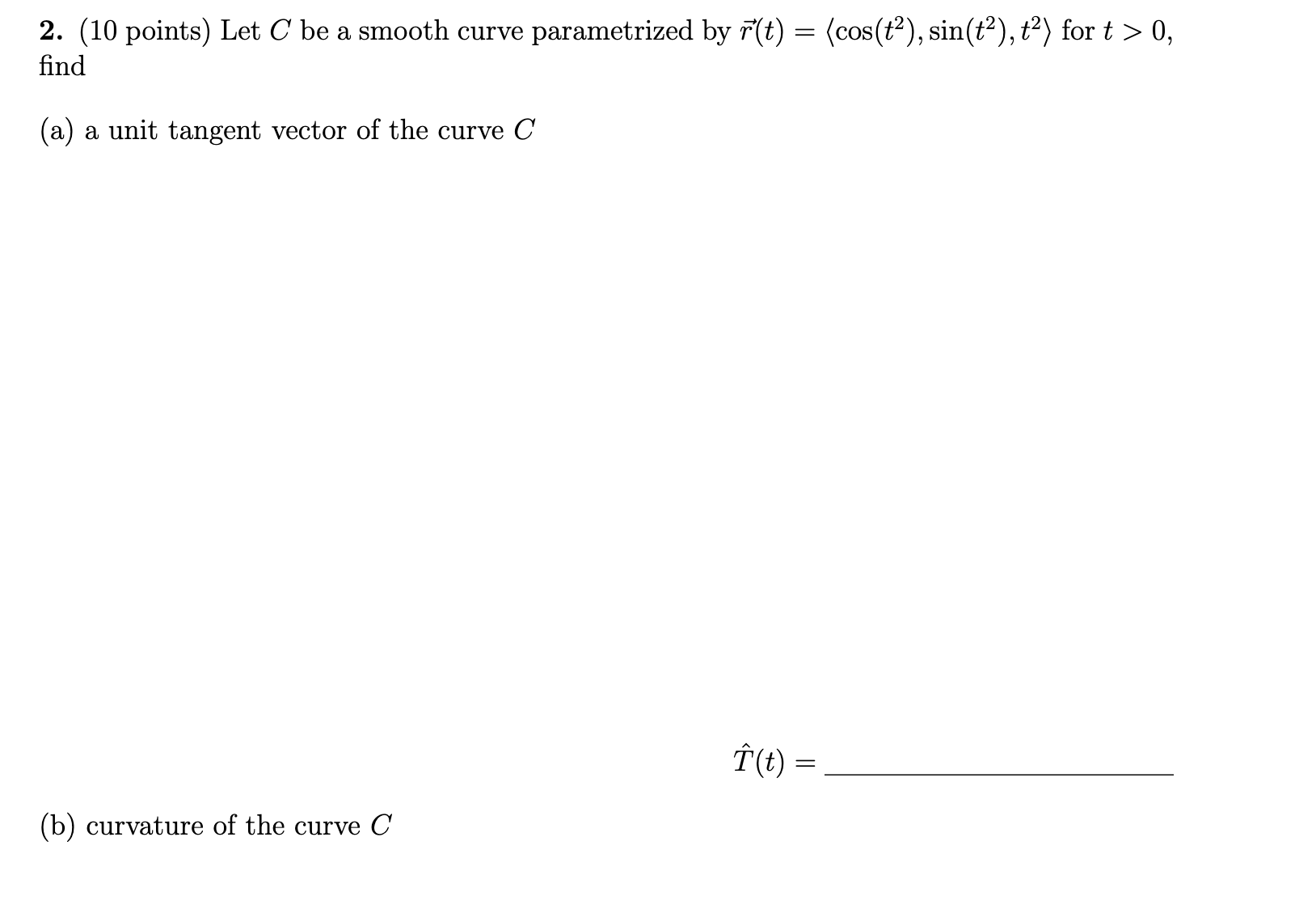 Solved (10 ﻿points) ﻿Let C ﻿be a smooth curve parametrized | Chegg.com
