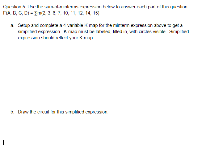 Solved Question 5: Use the sum-of-minterms expression below | Chegg.com