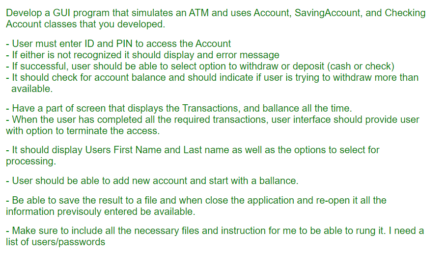 Solved Develop a GUI program that simulates an ATM and uses | Chegg.com