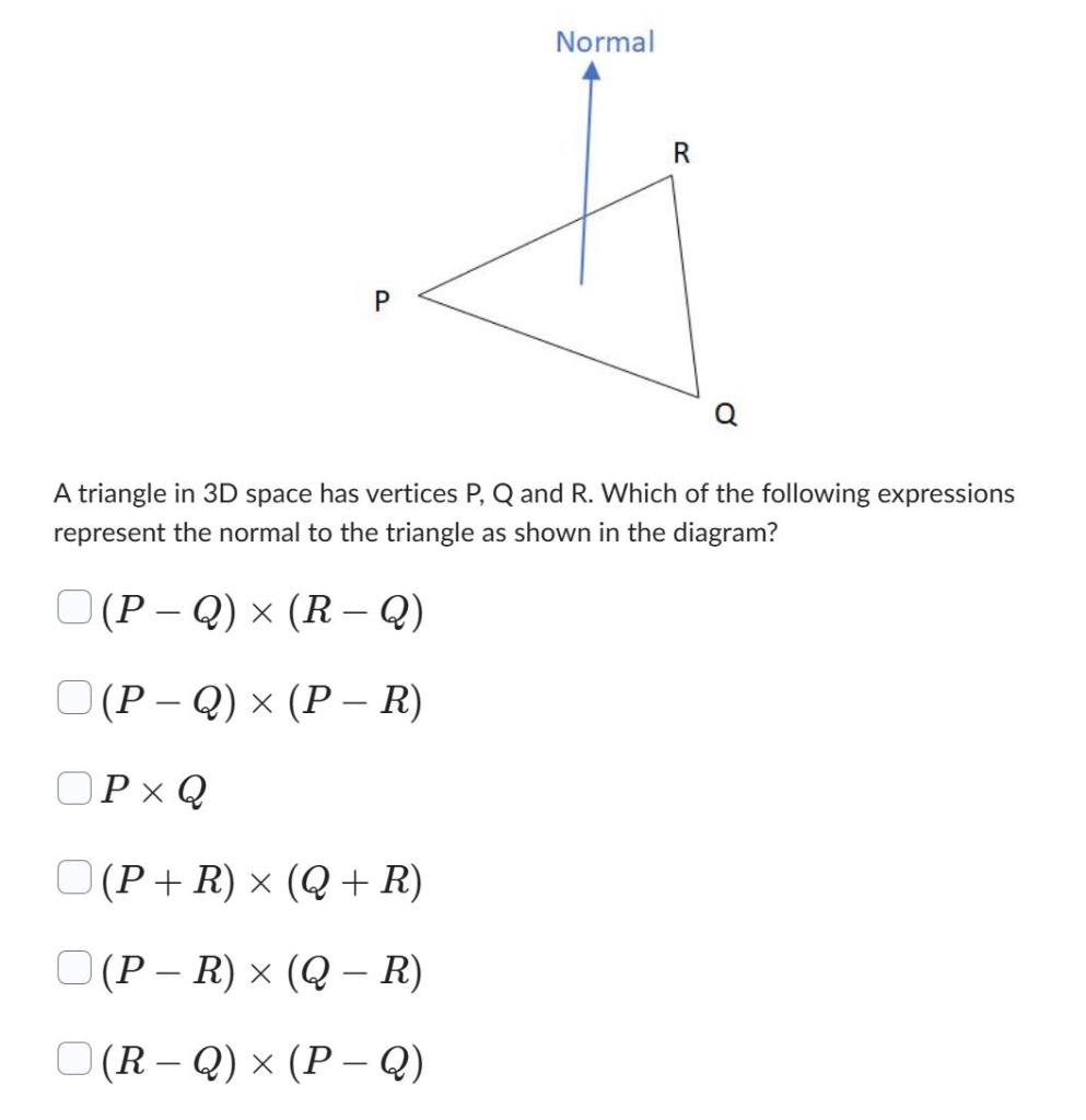 Solved A triangle in 3D space has vertices P,Q and R. Which | Chegg.com