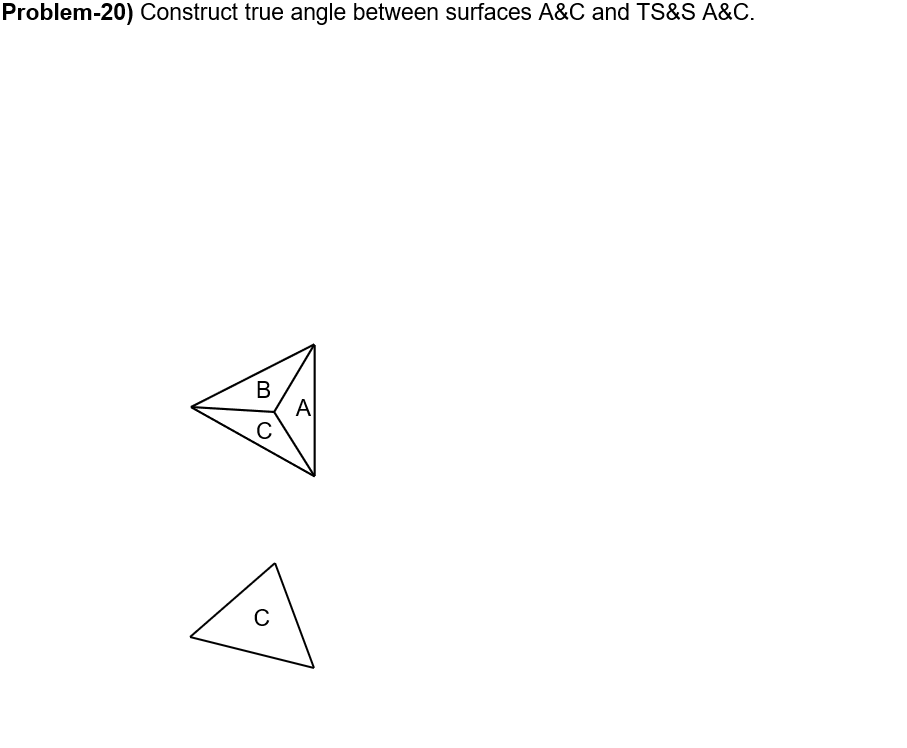 Problem-20) Construct true angle between surfaces A&C | Chegg.com