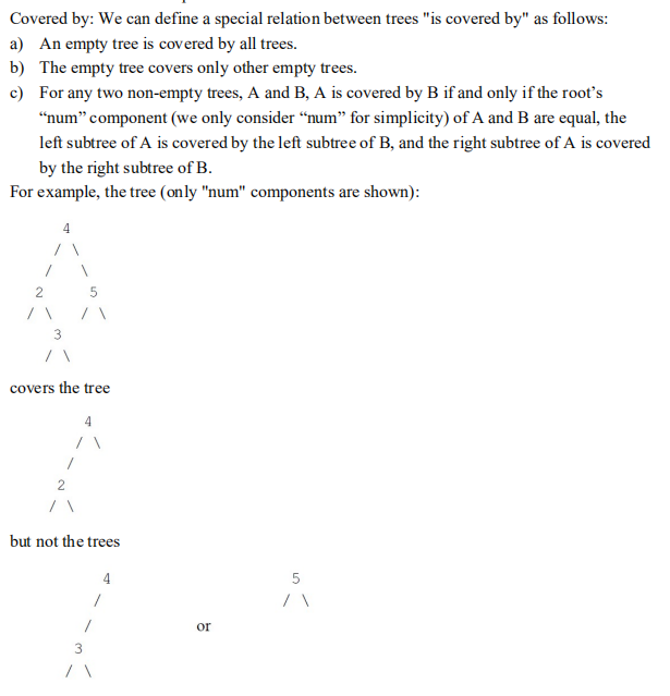 bool covered_by (const BinaryTree &tree) const; // | Chegg.com