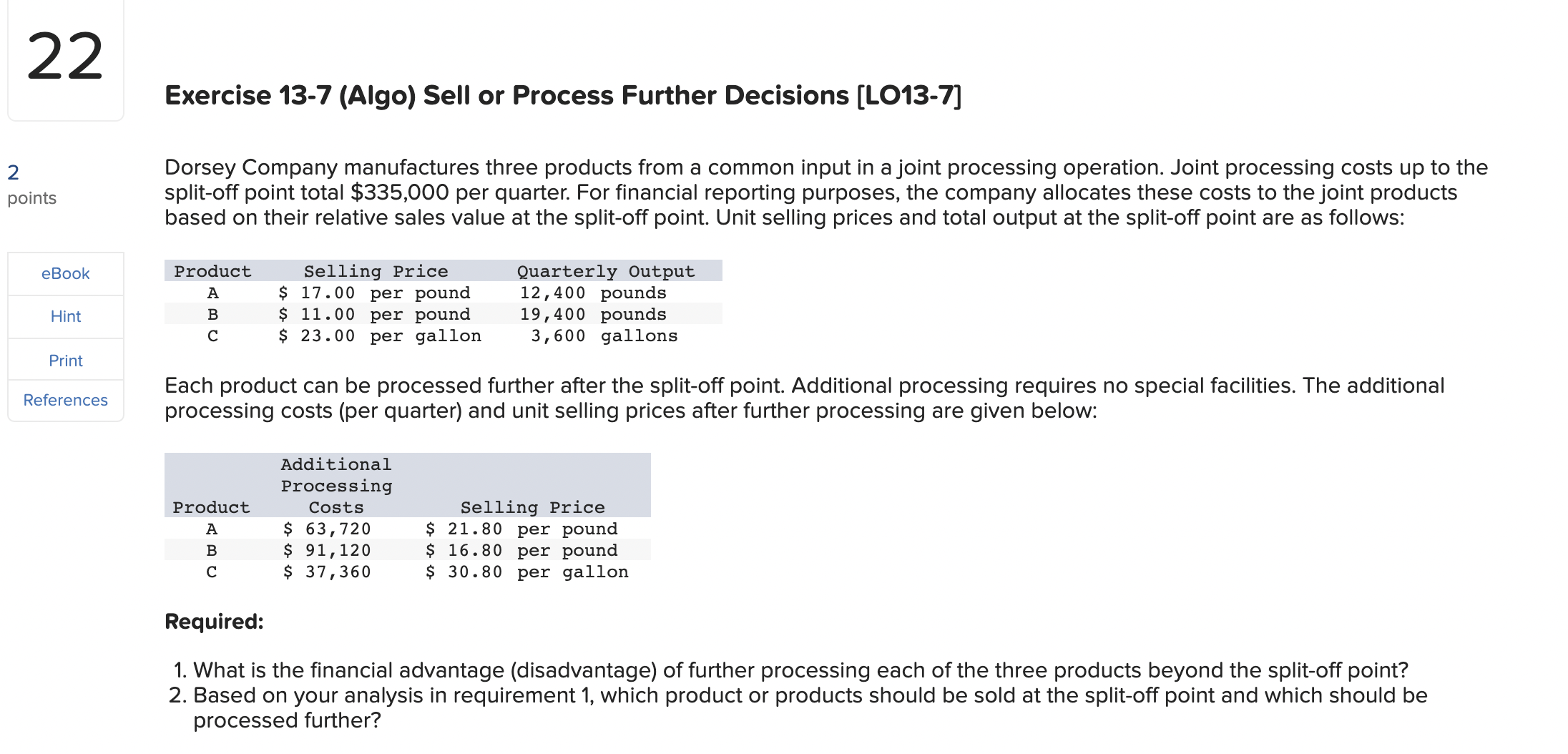 Solved Dorsey Company manufactures three products from a | Chegg.com