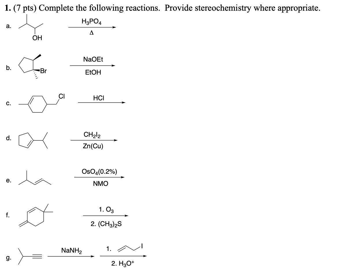 Solved a. ΔH3PO4 b. EtOH NaOEt C. d. e. NMO OsO4(0.2%) f. | Chegg.com