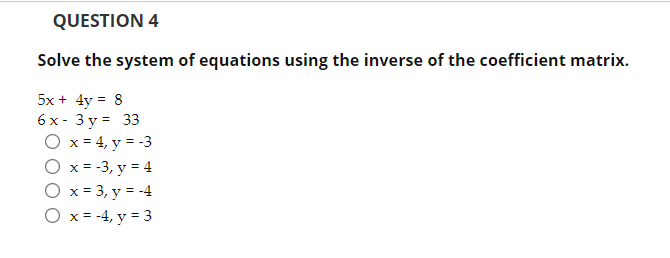 Solved Solve the system of equations using the inverse of | Chegg.com