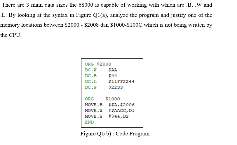 Solved There are 3 main data sizes the 68000 is capable of | Chegg.com