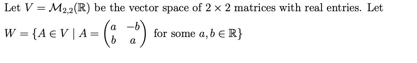 Solved Let V = M2,2(R) be the vector space of 2 x 2 matrices | Chegg.com