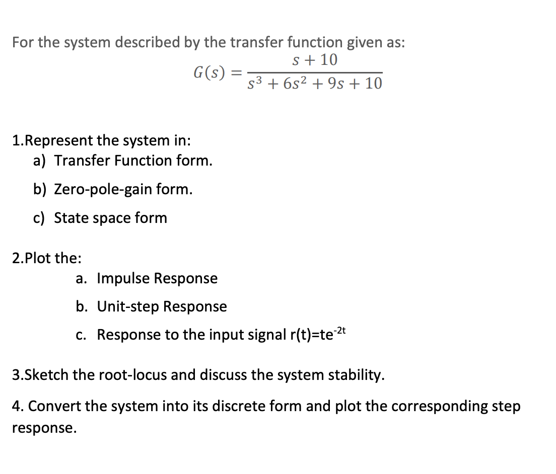 Solved For the system described by the transfer function | Chegg.com