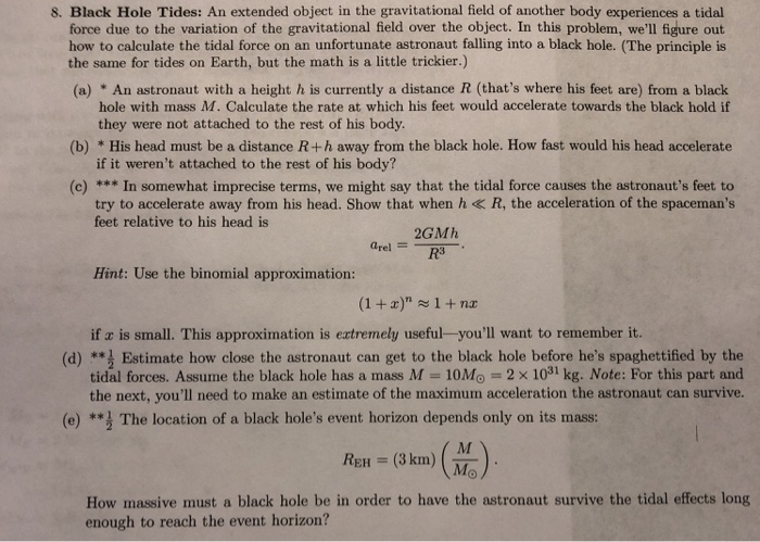 Solved 8. Black Hole Tides: An extended object in the | Chegg.com