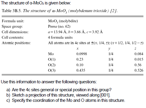The structure of a-MoO3 is given below. Table 3B.5. | Chegg.com