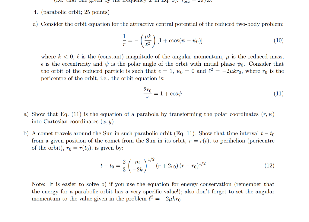 Solved o Tosc 4. (parabolic orbit; 25 points) a) Consider | Chegg.com